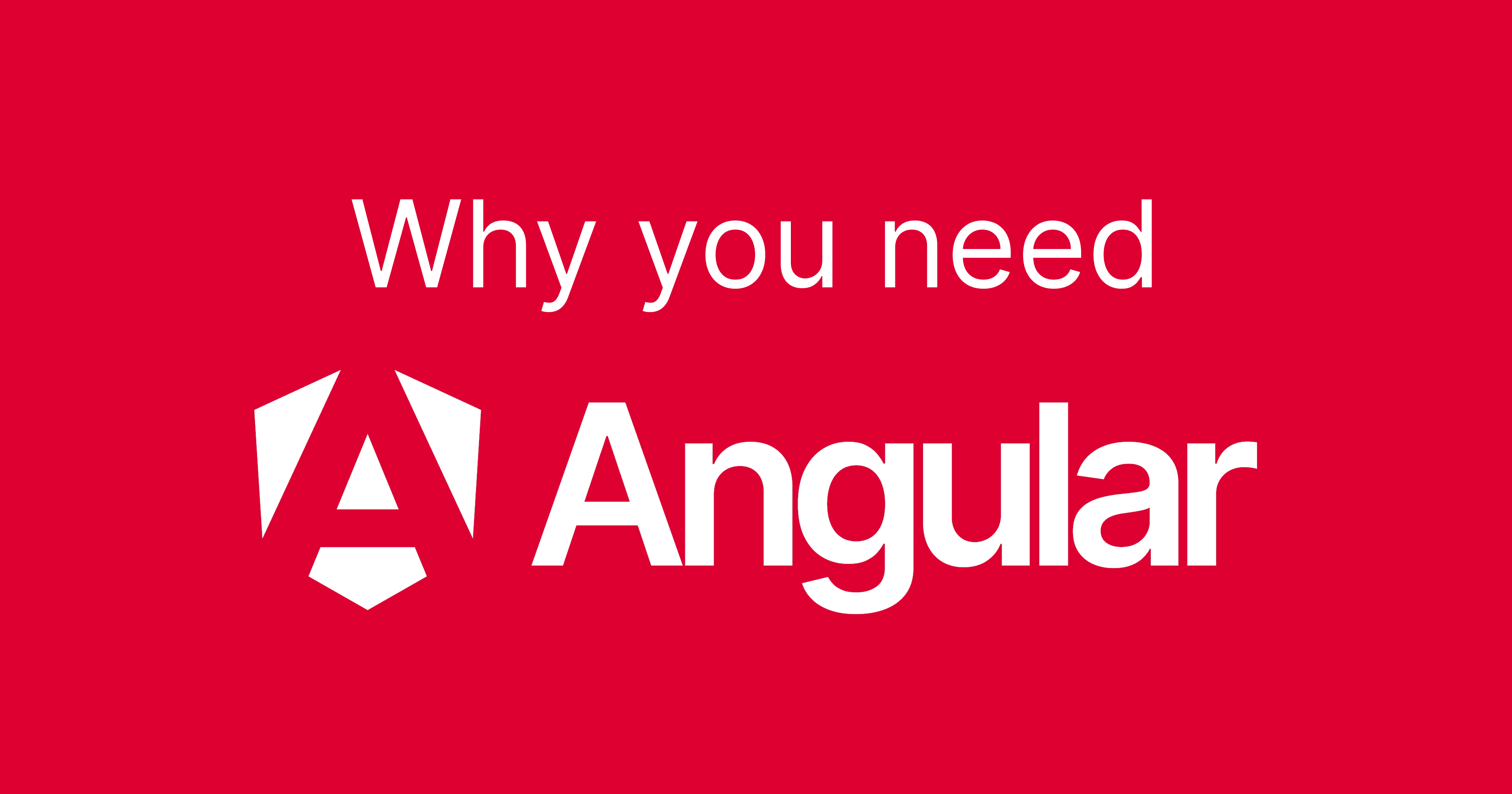 Why you need Angular | Angular Courses – ng.guide